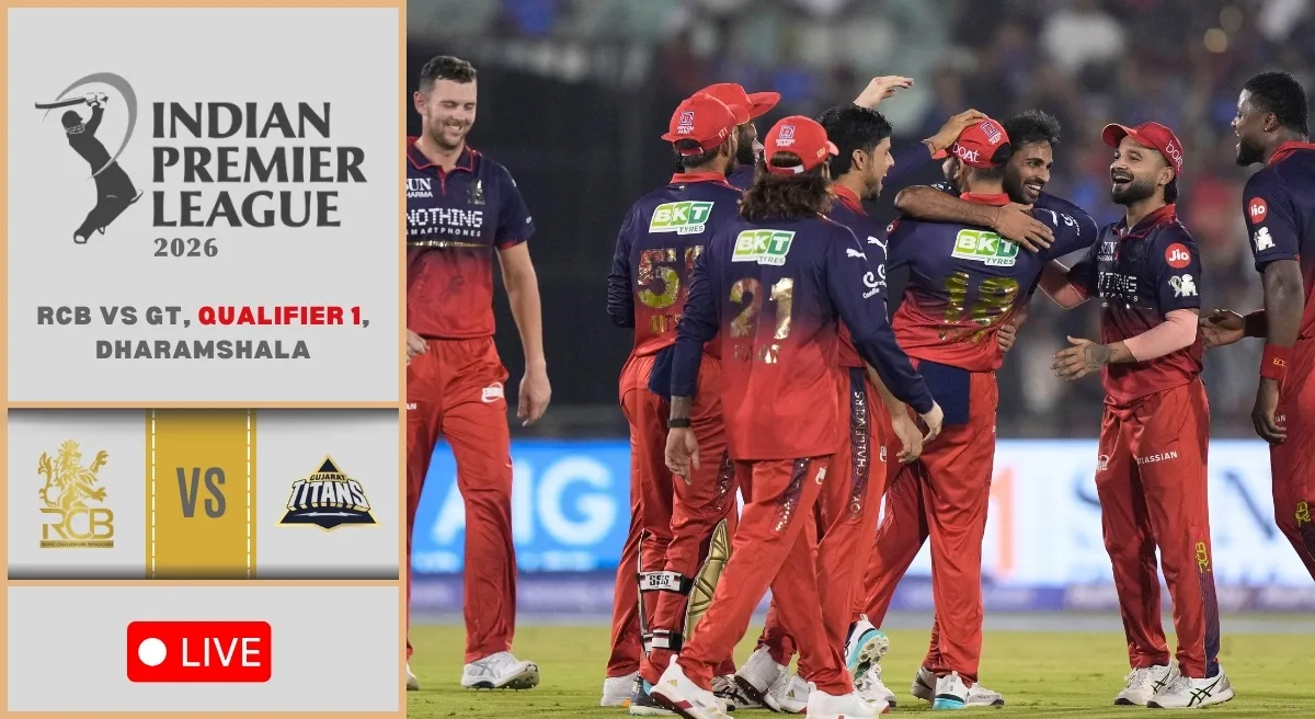 RCB vs GT Live Score, IPL 2026 Qualifier 1: Toss at 7 PM, Bengaluru and ...